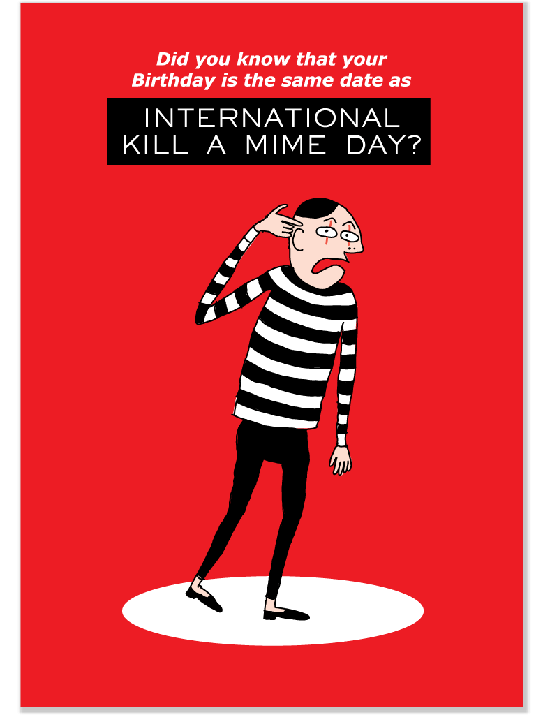 446 Mimes (Birthday Card) - Clayboys Cards